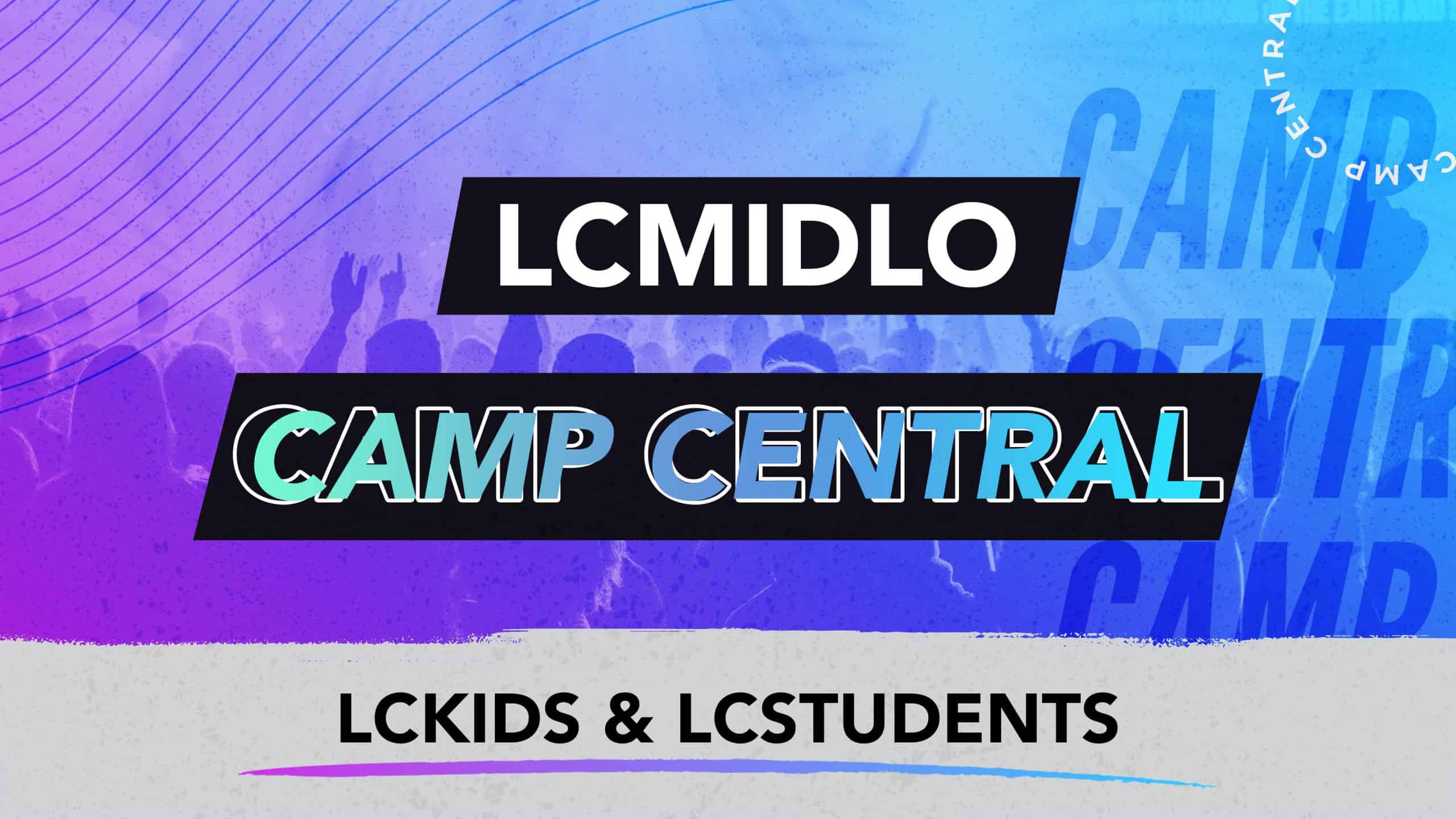 LC Kids Camp Central | Life Church Midlothian