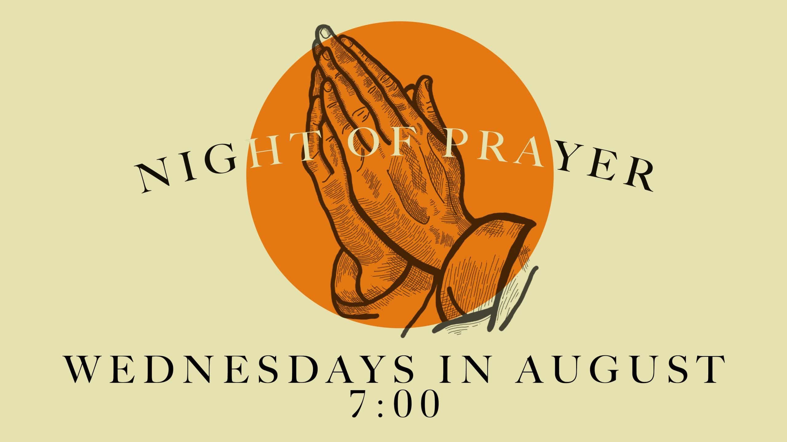 August Wednesday Nights of Prayer | Legacy Church Midlothian