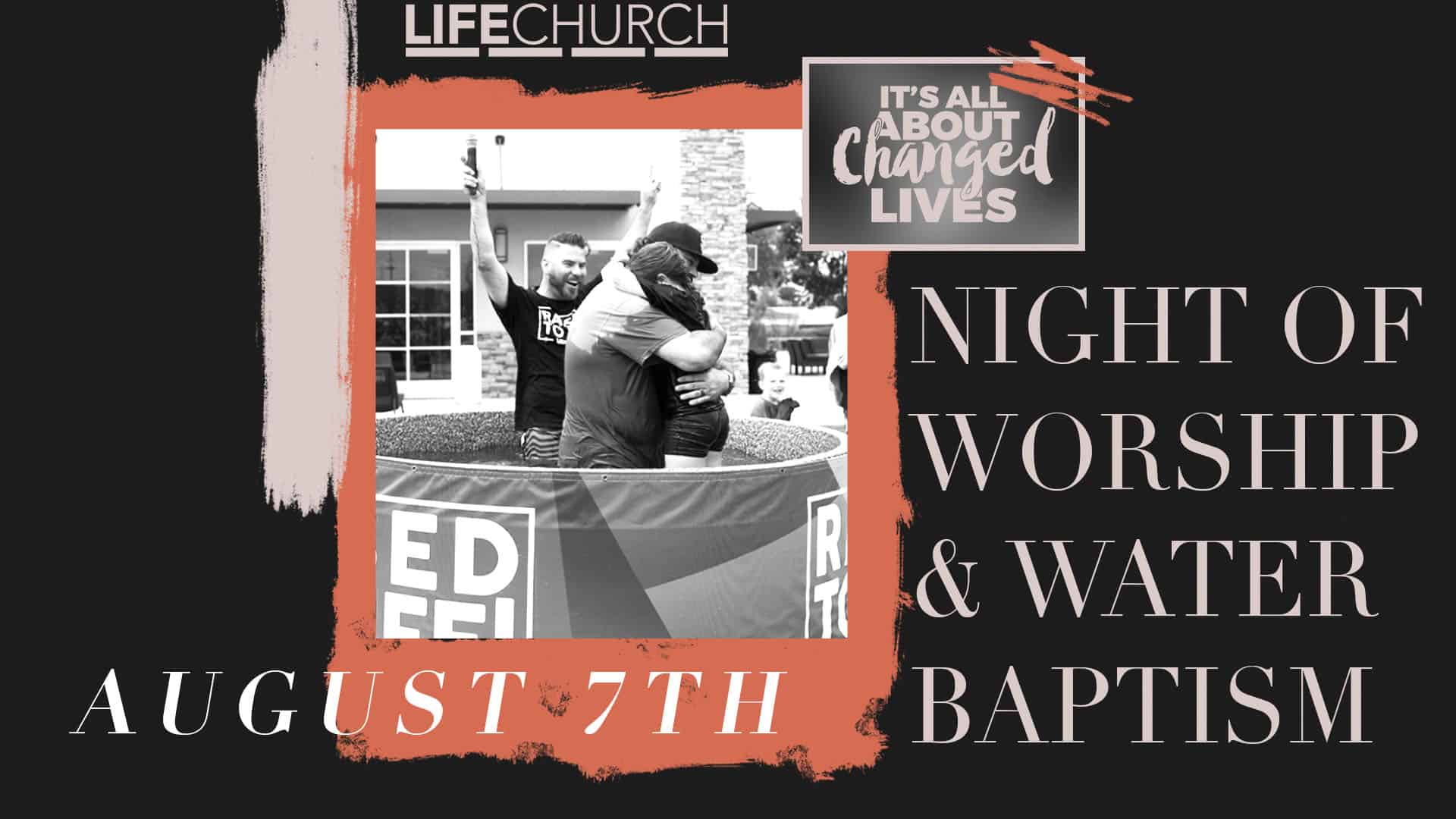 Night of Worship & Water Baptism | Life Church Midlothian